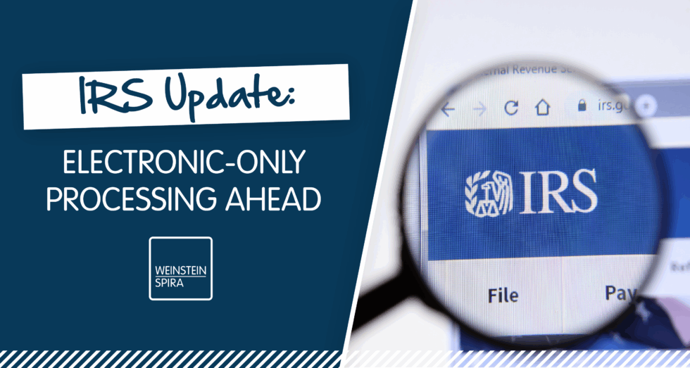 IRS Shifting to Electronic Refunds and Payments | Weinstein Spira